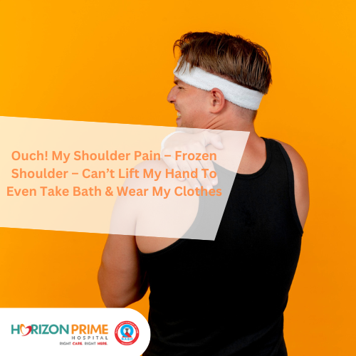 Ouch! My Shoulder Pain - Frozen Shoulder - Can’t Lift My Hand To Even ...